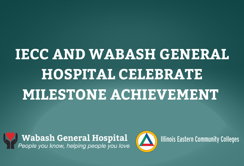 IECC and Wabash General Hospital Celebrate Milestone Achievement for ...